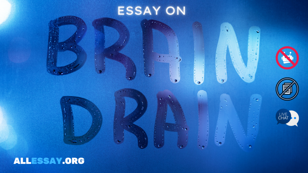 Essay on Brain Drain - All Essay.org | Best English Essay Collections